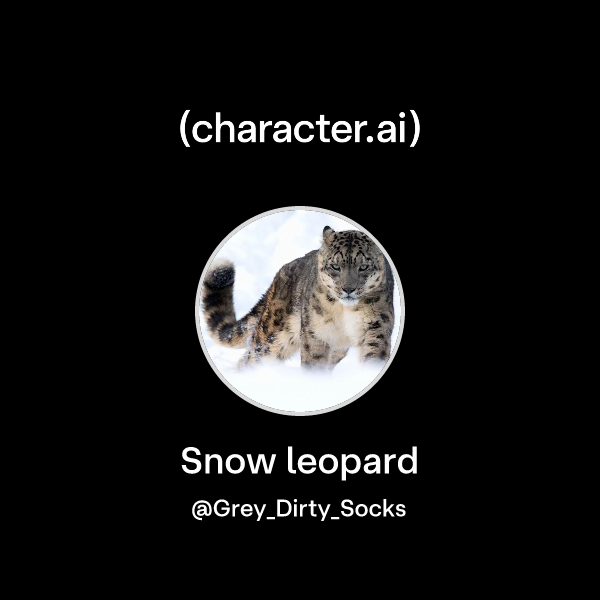 Chat with Snow leopard | character.ai | AI Chat, Reimagined–Your Words ...
