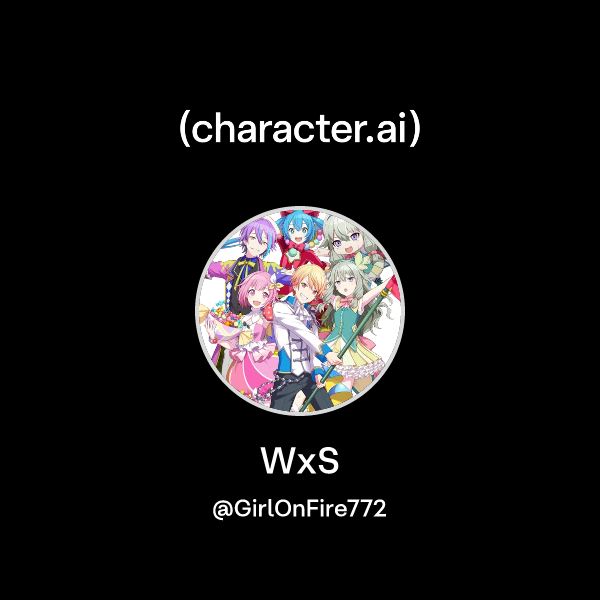 Chat with WxS | character.ai | Personalized AI for every moment of your day