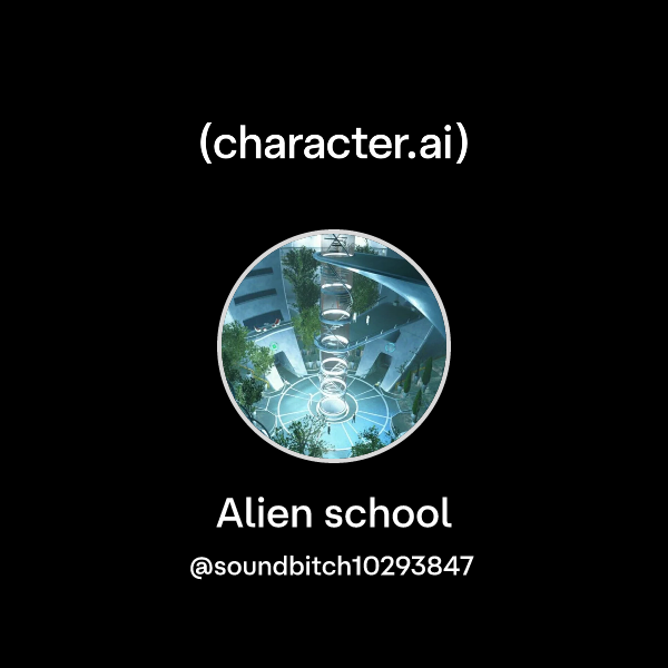 Chat with Alien school | character.ai | AI Chat, Reimagined–Your Words ...