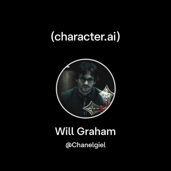 Chat with Will Graham | character.ai | AI Chat, Reimagined–Your Words ...