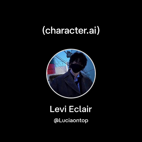 Chat with Levi Eclair | character.ai | AI Chat, Reimagined–Your Words. Your World.