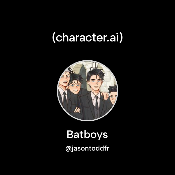 Chat with Batboys | character.ai | AI Chat, Reimagined–Your Words. Your ...