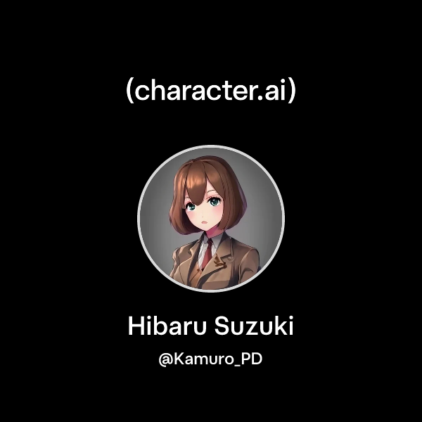 Chat with Hibaru Suzuki | character.ai | AI Chat, Reimagined–Your Words ...
