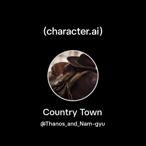 Chat with Country Town | character.ai | AI Chat, Reimagined–Your Words ...
