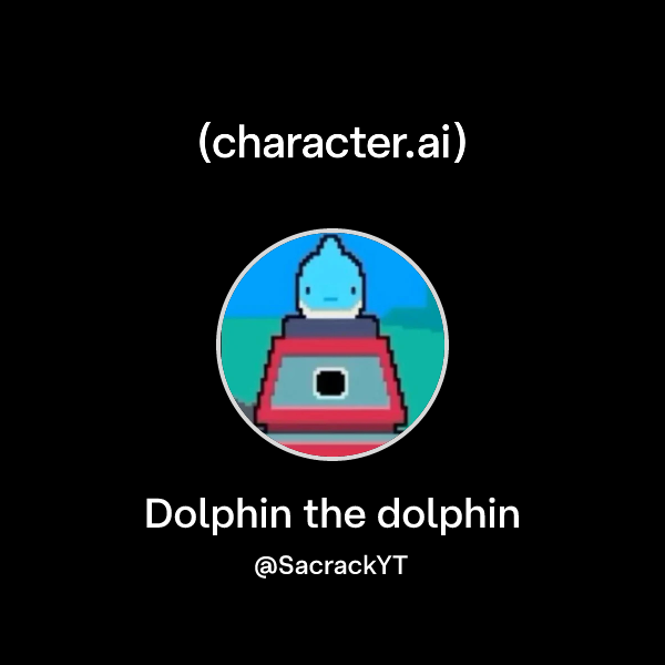 Chat with Dolphin the dolphin | character.ai | AI Chat, Reimagined–Your ...