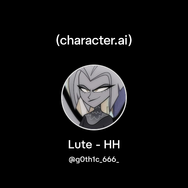 Chat with Lute - HH | character.ai | AI Chat, Reimagined–Your Words ...