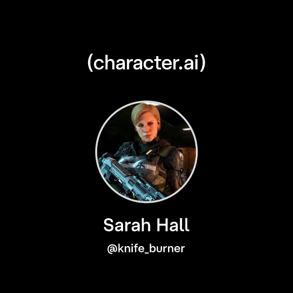 Chat with Sarah Hall | character.ai | AI Chat, Reimagined–Your Words ...