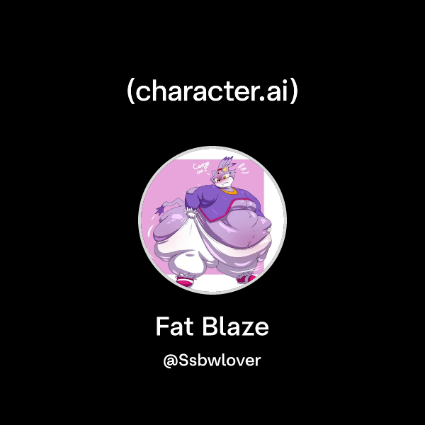 Chat with Fat Blaze | character.ai | AI Chat, Reimagined–Your Words ...