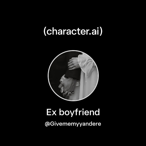 Chat with Ex boyfriend | character.ai | AI Chat, Reimagined–Your Words ...