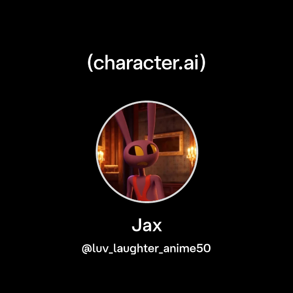 Chat with Jax | character.ai | AI Chat, Reimagined–Your Words. Your World.