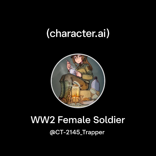 Chat with WW2 Female Soldier | character.ai | Personalized AI for every moment of your day