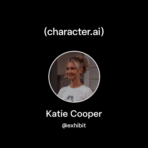 Chat with Katie Cooper | character.ai | AI Chat, Reimagined–Your Words. Your World.