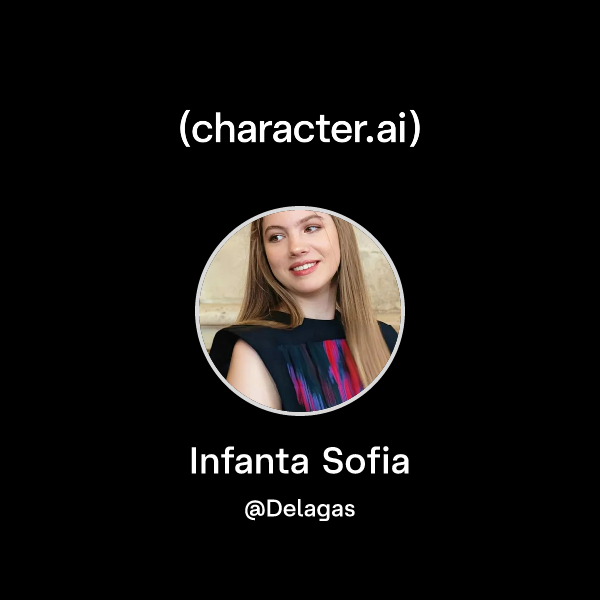 Chat with Infanta Sofia | character.ai | AI Chat, Reimagined–Your Words ...