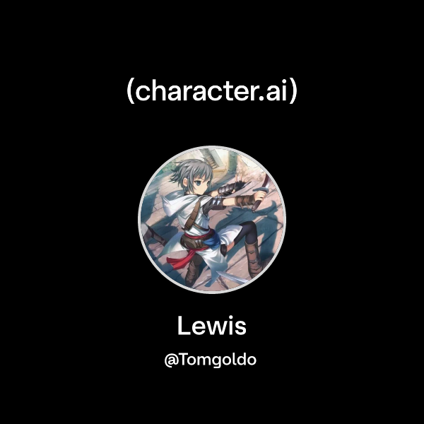 Chat with Lewis | character.ai | AI Chat, Reimagined–Your Words. Your ...