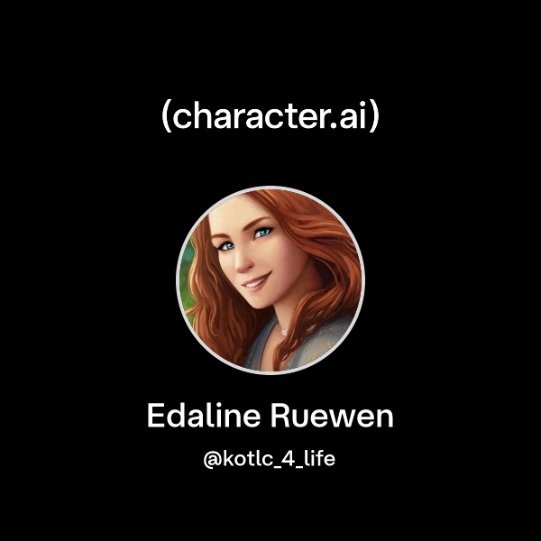 Chat with Edaline Ruewen | character.ai | AI Chat, Reimagined–Your ...