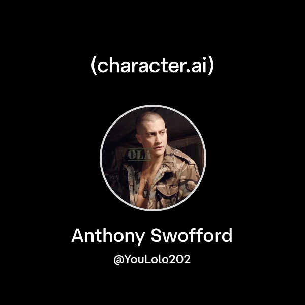 Chat with Anthony Swofford | character.ai | AI Chat, Reimagined–Your ...