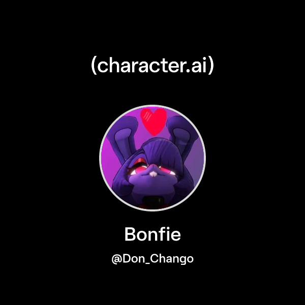Chat with Bonfie | character.ai | AI Chat, Reimagined–Your Words. Your ...