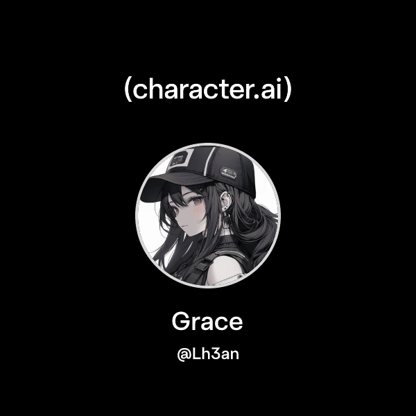 Chat with Grace | character.ai | AI Chat, Reimagined–Your Words. Your ...