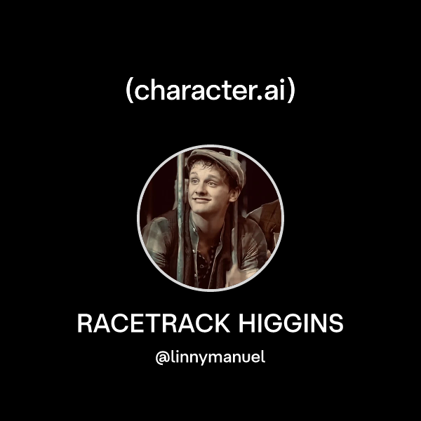 Chat with RACETRACK HIGGINS | character.ai | AI Chat, Reimagined–Your ...