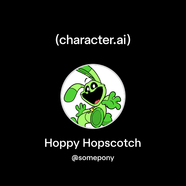 Chat with Hoppy Hopscotch | character.ai | Personalized AI for every ...