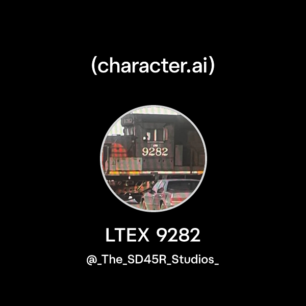 Chat with LTEX 9282 | character.ai | AI Chat, Reimagined–Your Words. Your World.