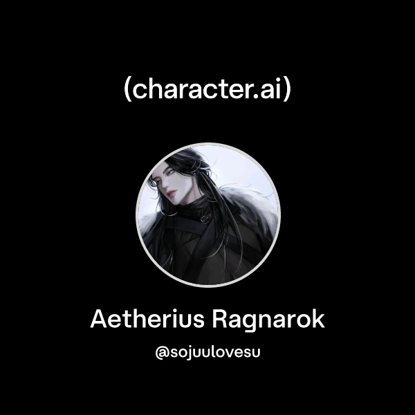 Chat with Aetherius Ragnarok | character.ai | Personalized AI for every ...