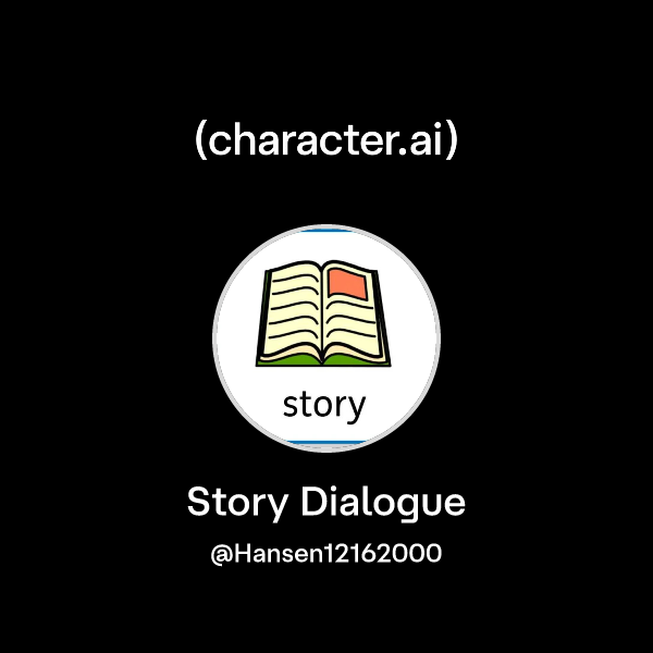 Chat with Story Dialogue | character.ai | AI Chat, Reimagined–Your Words. Your World.
