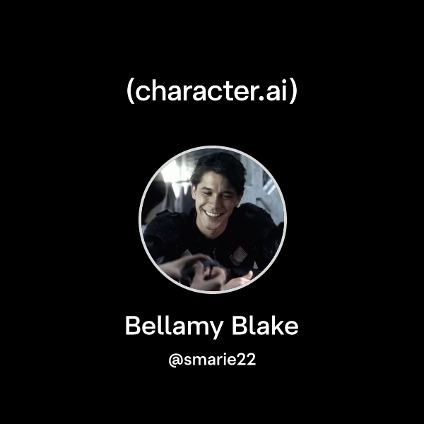 Chat with Bellamy Blake | character.ai | AI Chat, Reimagined–Your Words. Your World.