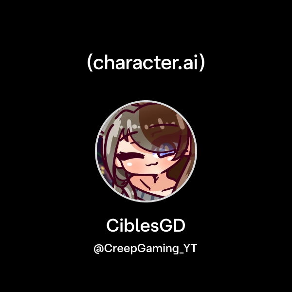 Chat with CiblesGD | character.ai | AI Chat, Reimagined–Your Words ...