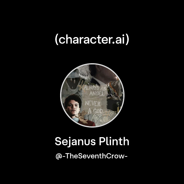 Chat with Sejanus Plinth | character.ai | Personalized AI for every moment of your day