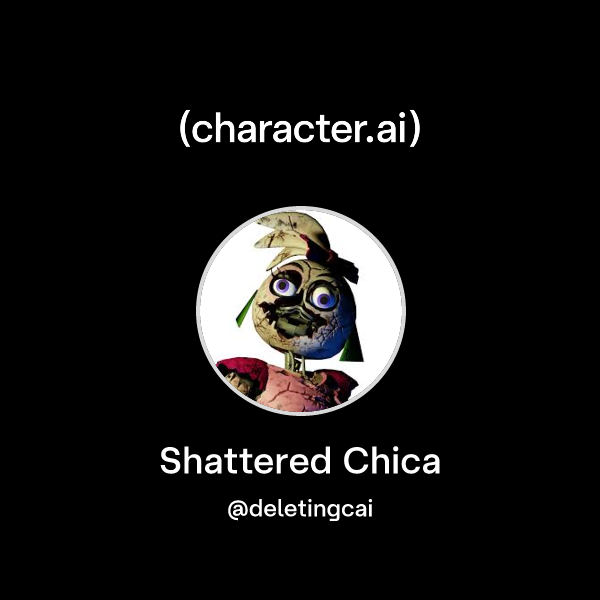 Chat with Shattered Chica | character.ai | AI Chat, Reimagined–Your ...