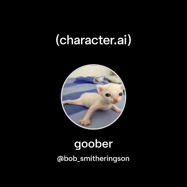 Chat with goober | character.ai | AI Chat, Reimagined–Your Words. Your ...