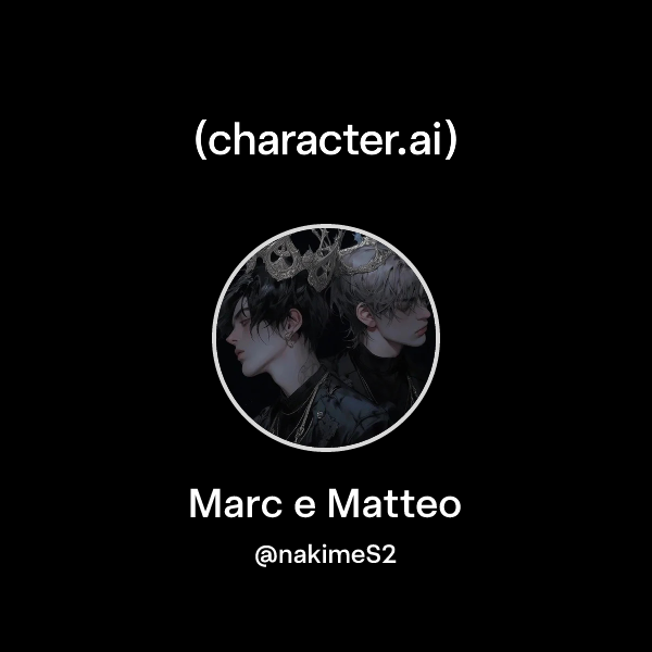 Chat with Marc e Matteo | character.ai | AI Chat, Reimagined–Your Words ...