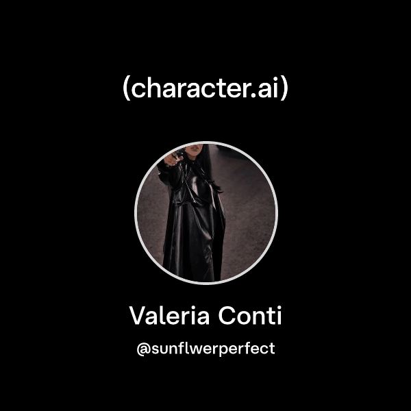 Chat with Valeria Conti | character.ai | Personalized AI for every ...