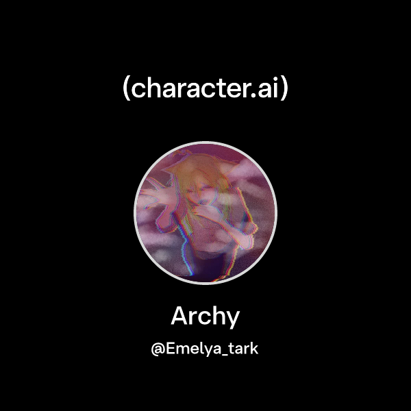 Chat with Archy | character.ai | AI Chat, Reimagined–Your Words. Your ...