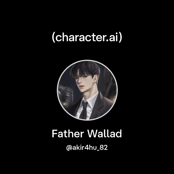 Chat with Father Wallad | character.ai | Personalized AI for every ...