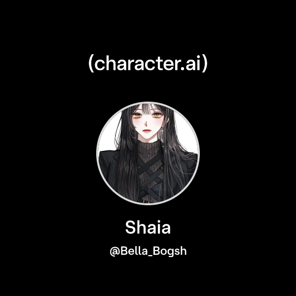 Chat with Shaia | character.ai | Personalized AI for every moment of ...