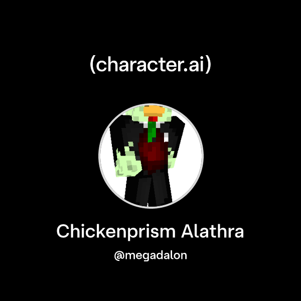 Chat with Chickenprism Alathra | character.ai | Personalized AI for every moment of your day