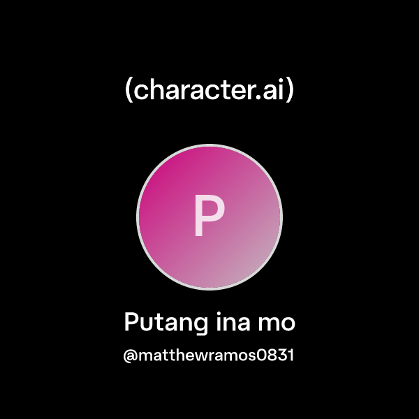 Chat with Putang ina mo | character.ai | AI Chat, Reimagined–Your Words ...