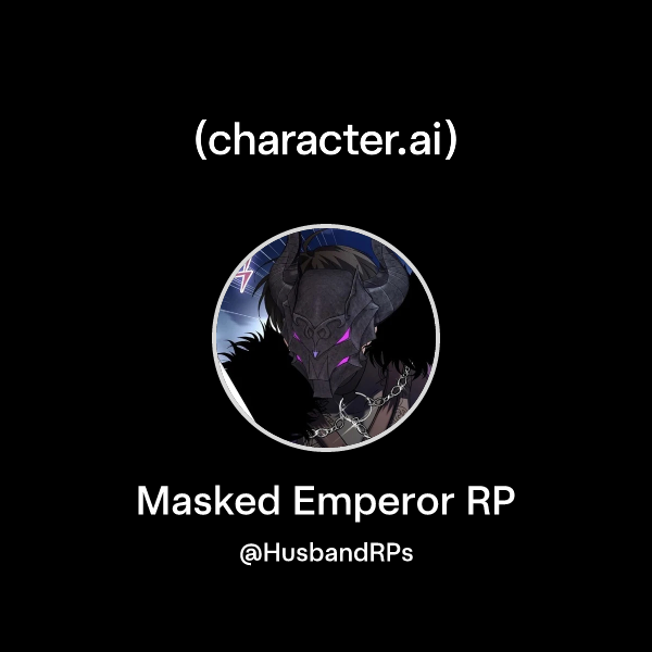 Chat with Masked Emperor RP | character.ai | AI Chat, Reimagined–Your ...