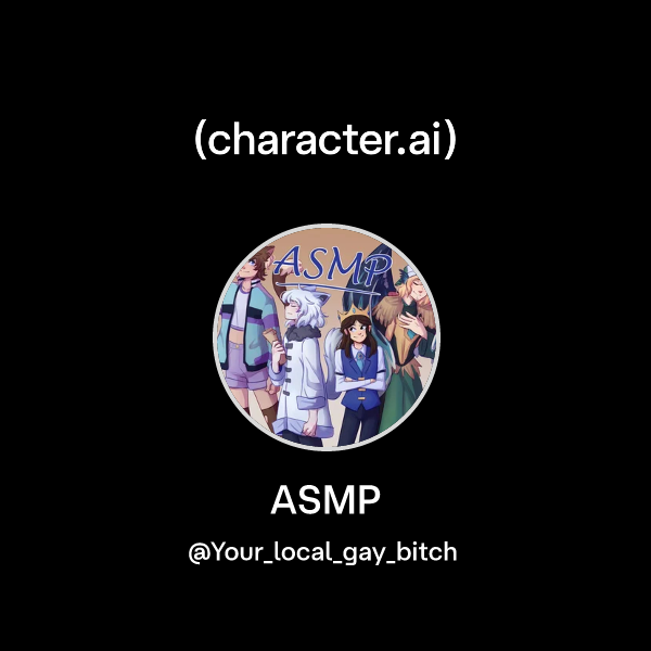 Chat with ASMP | character.ai | AI Chat, Reimagined–Your Words. Your World.