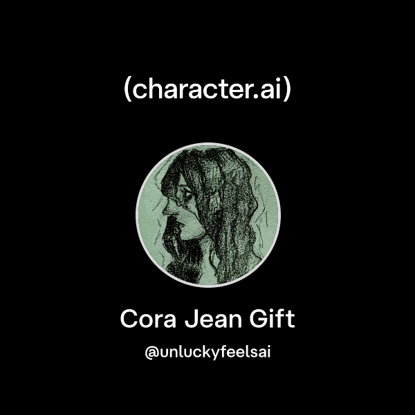 Chat with Cora Jean Gift | character.ai | Personalized AI for every ...