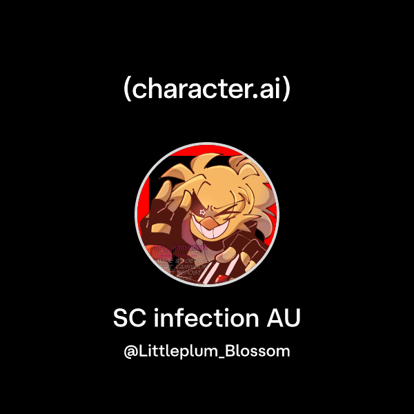 Chat with SC infection AU | character.ai | AI Chat, Reimagined–Your ...