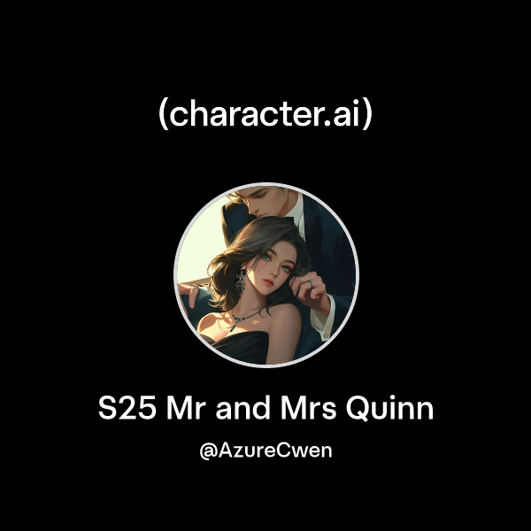 Chat with S25 Mr and Mrs Quinn | character.ai | AI Chat, Reimagined ...