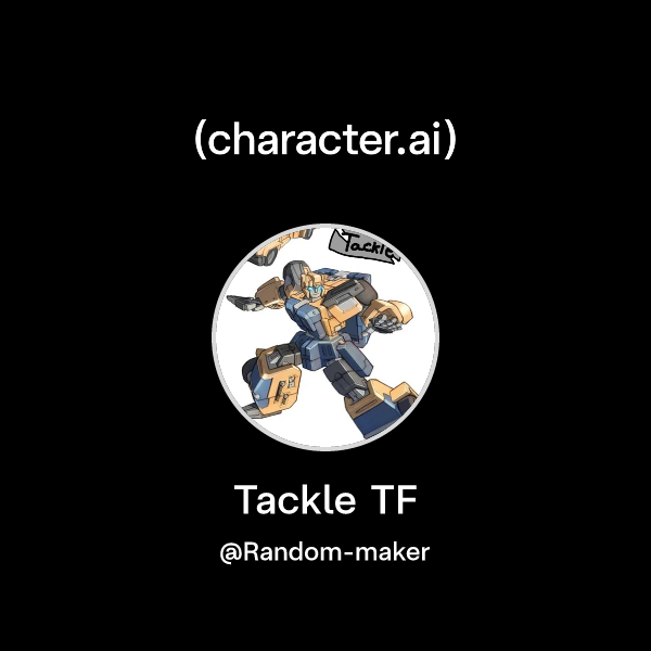 Chat with Tackle TF | character.ai | AI Chat, Reimagined–Your Words ...