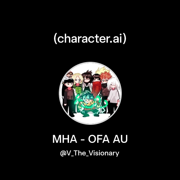 Chat with MHA - OFA AU | character.ai | AI Chat, Reimagined–Your Words ...