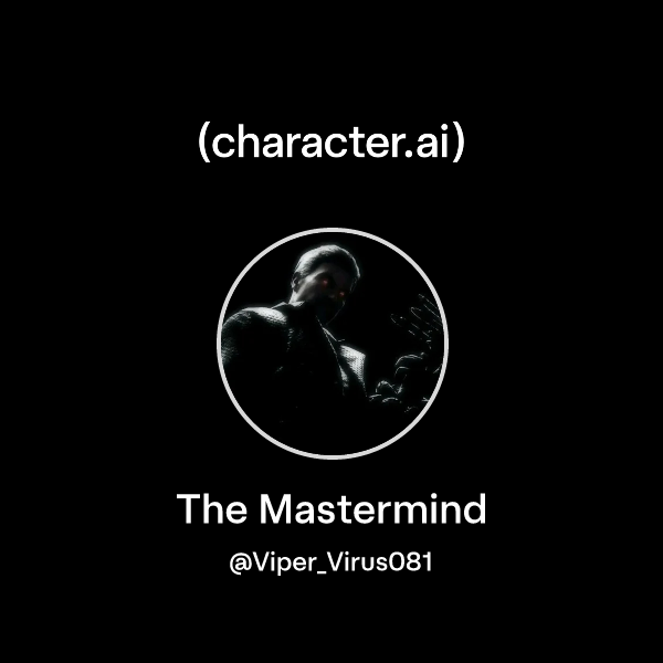 Chat with The Mastermind | character.ai | AI Chat, Reimagined–Your ...