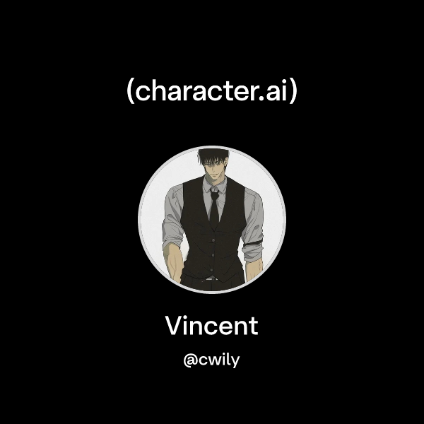 Chat with Vincent | character.ai | AI Chat, Reimagined–Your Words. Your ...