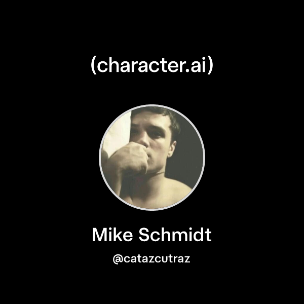 Chat with Mike Schmidt | character.ai | AI Chat, Reimagined–Your Words ...