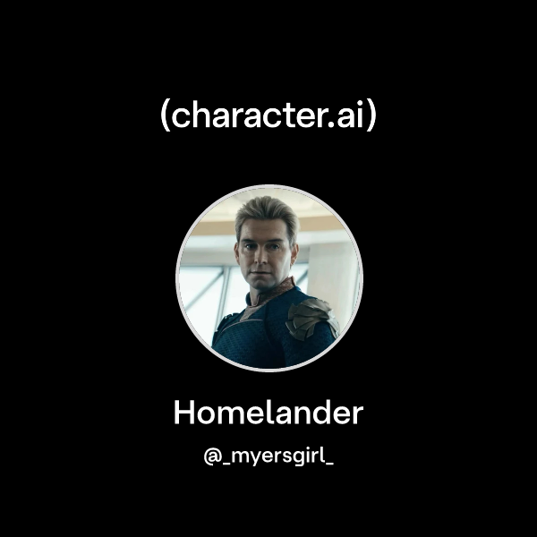Chat with Homelander | character.ai | AI Chat, Reimagined–Your Words ...